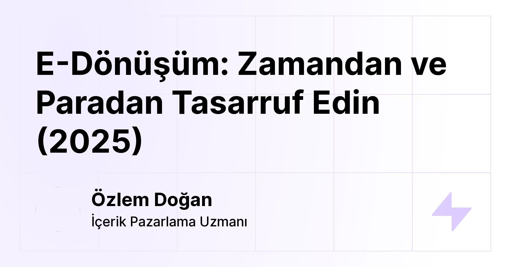 E-Dönüşüm: Zamandan ve Paradan Tasarruf Edin (2025) - ikas